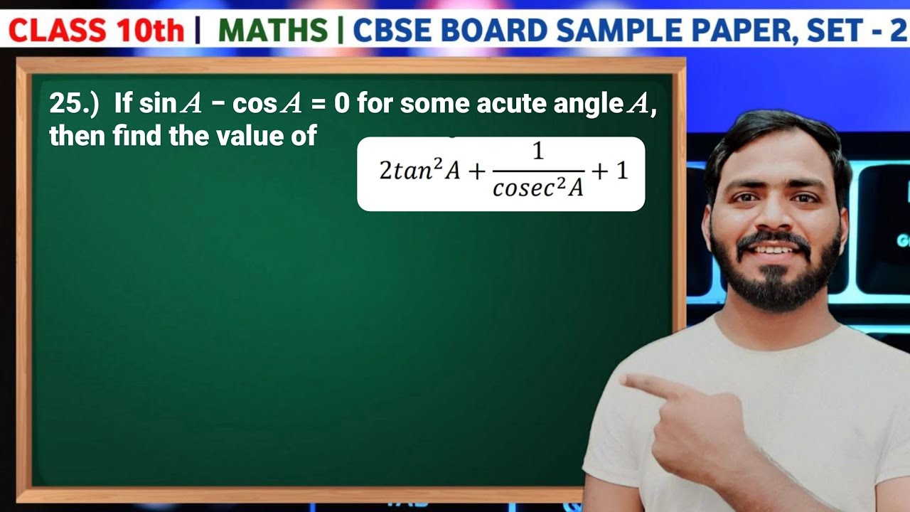 25. If sin 𝐴 − cos 𝐴 = 0 for some acute angle 𝐴, cbse class 10 - YouTube