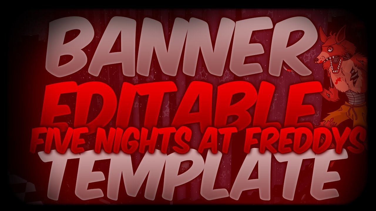 Banner Editable De Five nights at freddy's Gratuito √ - Template #1 ...
