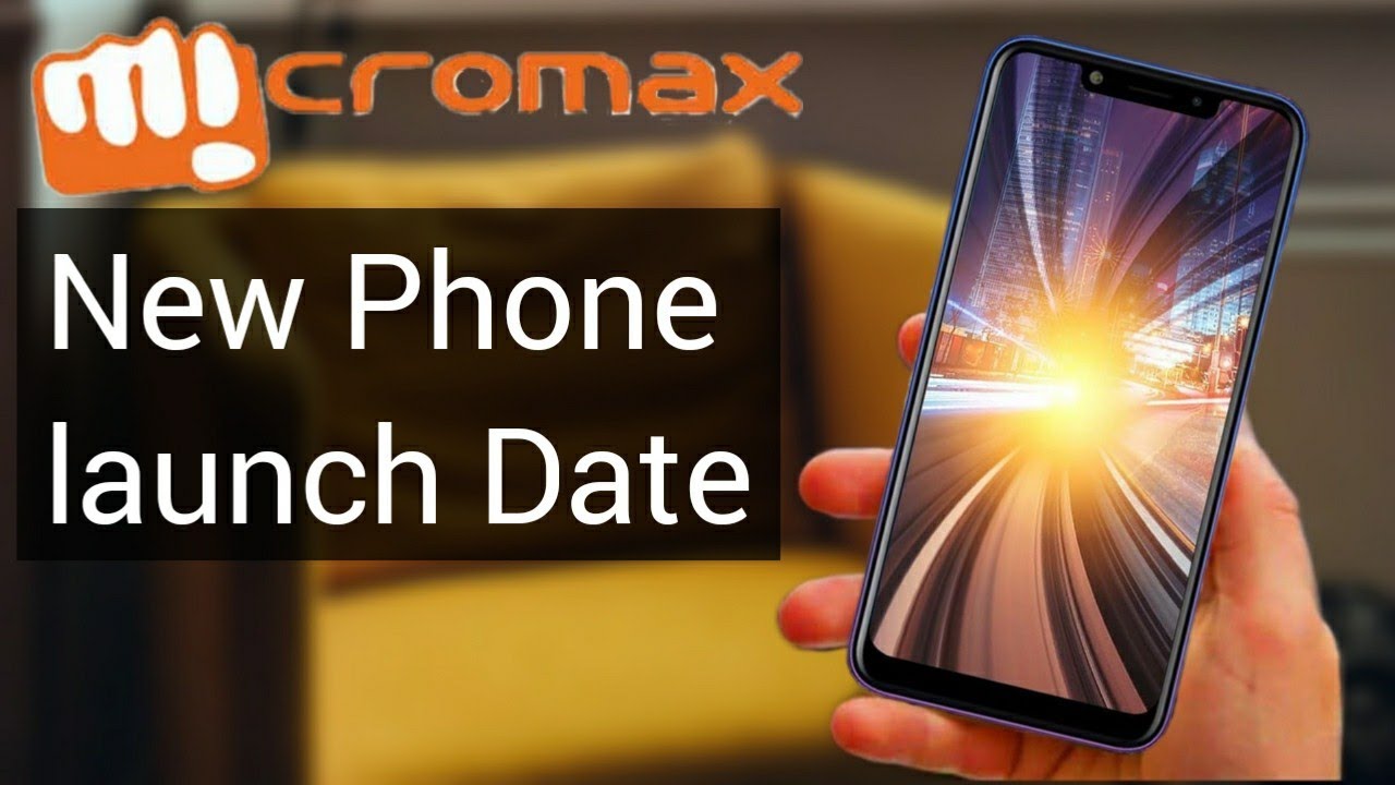 Micromax New Phone Launch 2021 | Micromax New Phone Launch Date - YouTube