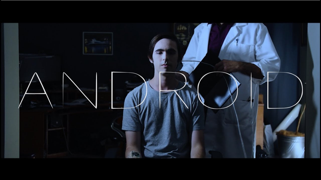 'ANDROID' - a high school short film - YouTube