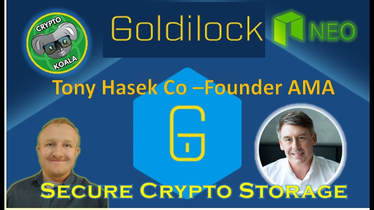 Goldilock Secure Crypto Storage - On Neo Blockchain AMA With Co ...