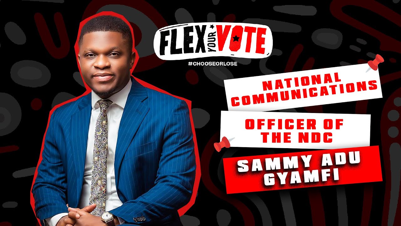 Sammy Gyamfi Reveals NDC's Plans Ahead Of 2024 Elections || Flex Your ...