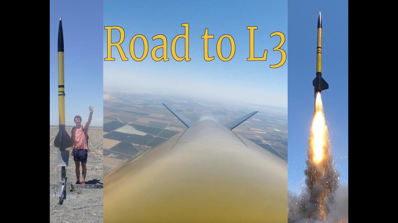 Road to L3: Getting my Level 3 High Power Rocketry Certification - YouTube