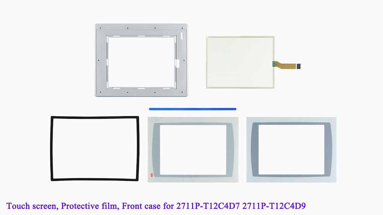 2711P-T12C4D7 2711P-T12C4D9 Front Case, Touch Screen, Protective film ...