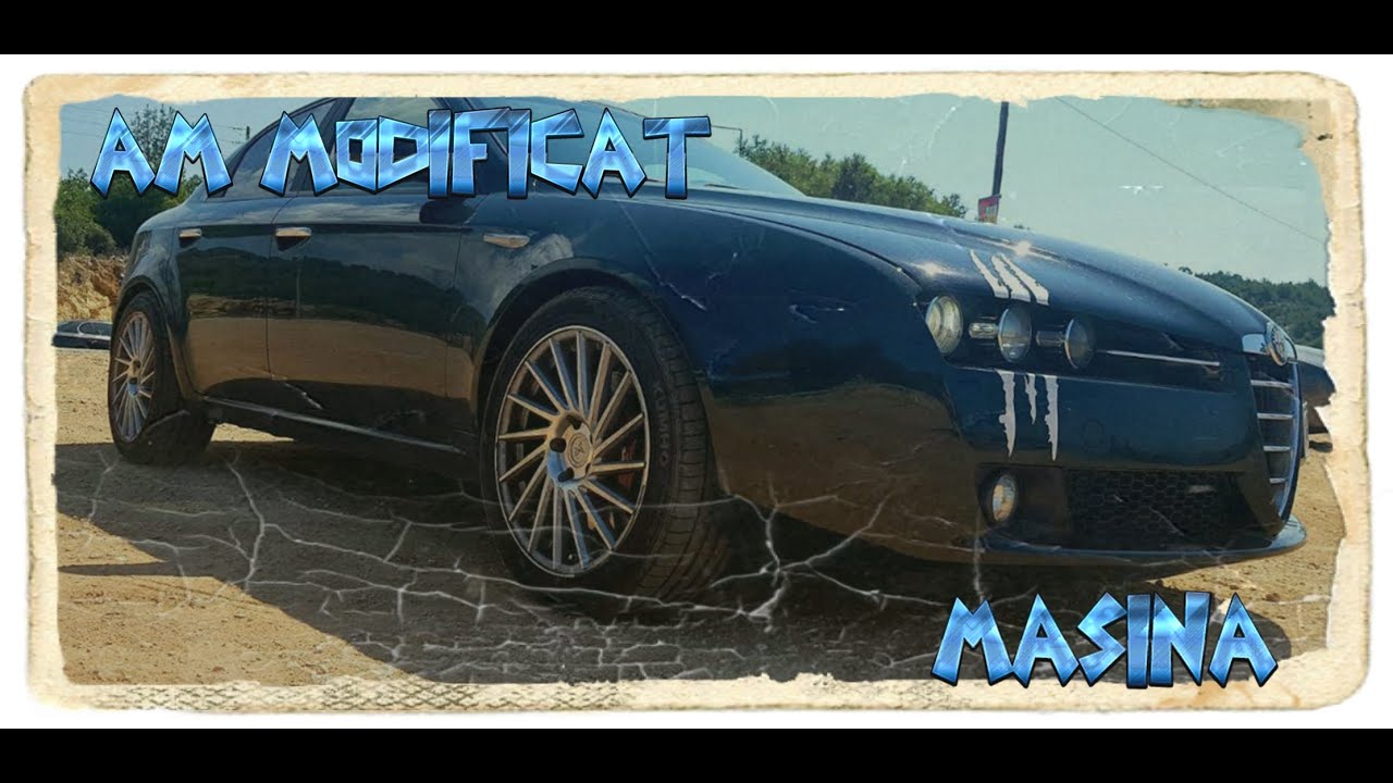 Cum am modificat masina ??? - YouTube