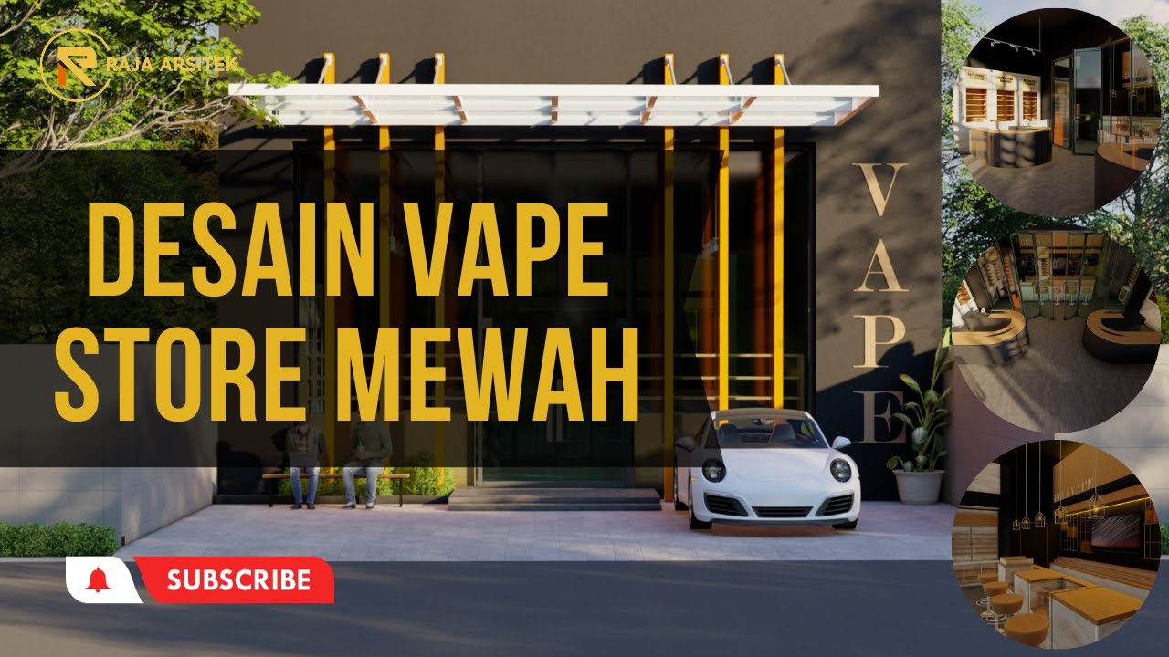 Desain Vape Store Mewah dan Elegan | BELI VAPE | By Raja Arsitek - YouTube