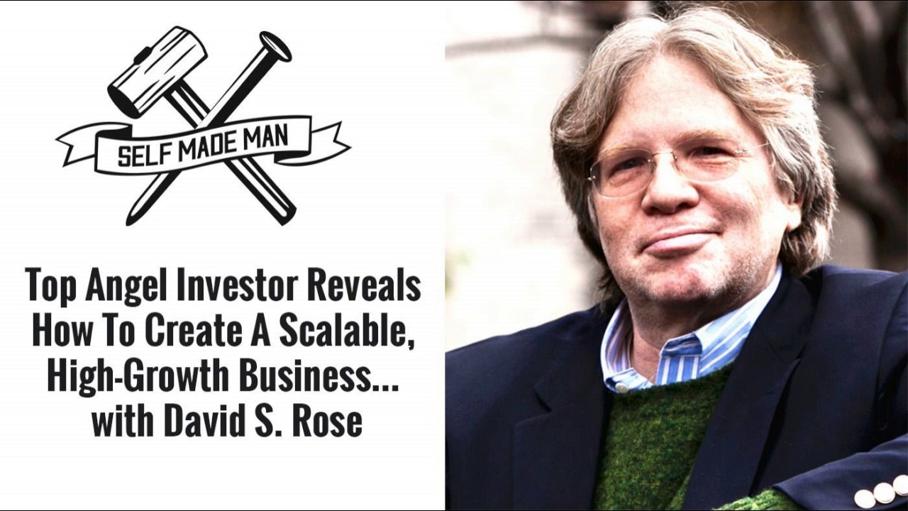 Top Angel Investor Reveals How To Create A Scalable, High-Growth ...