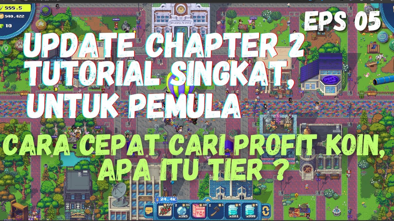 Update Chapter 2 Tutorial Singkat, Cara Cari Profit Koin, Apa Itu Tier ? - YouTube
