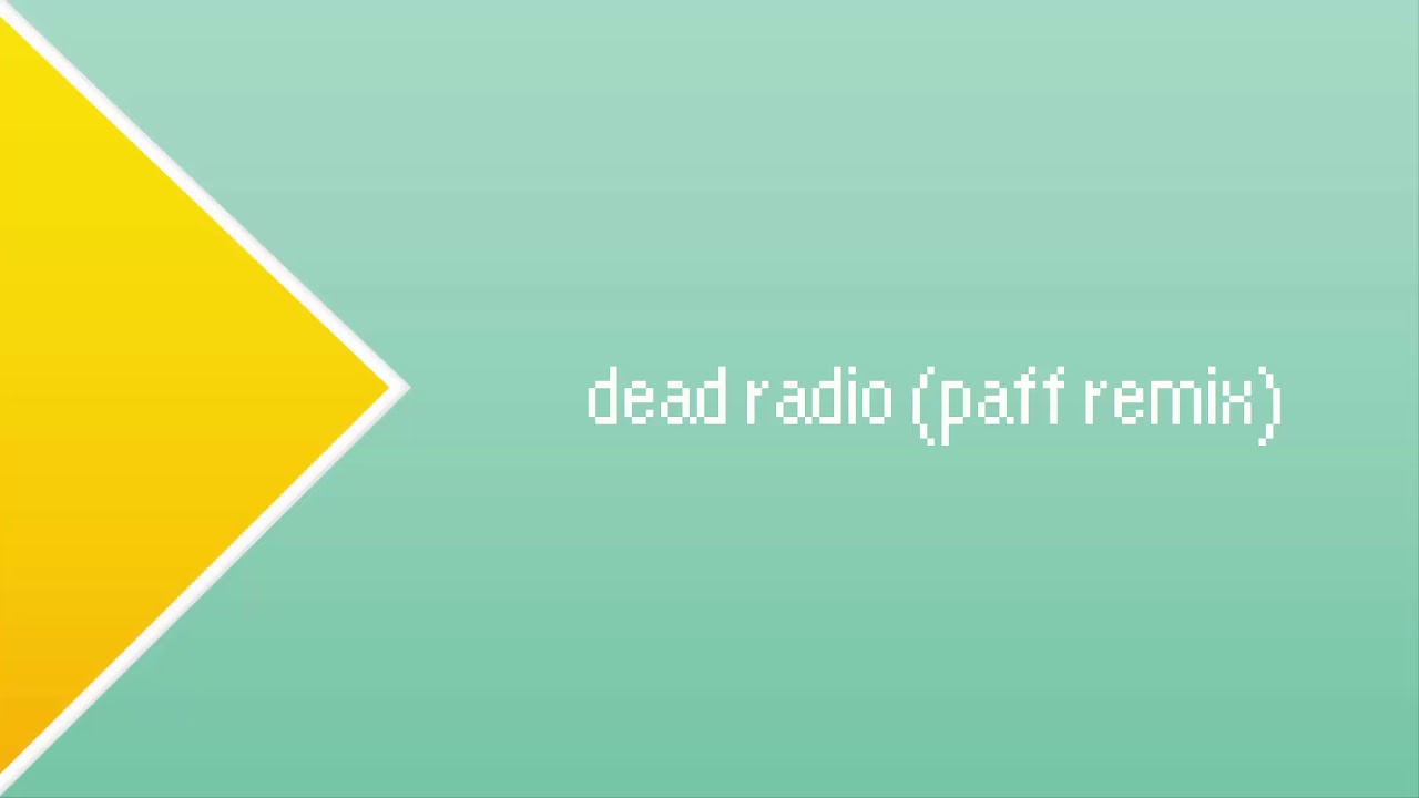 dead radio (paff remix) - YouTube
