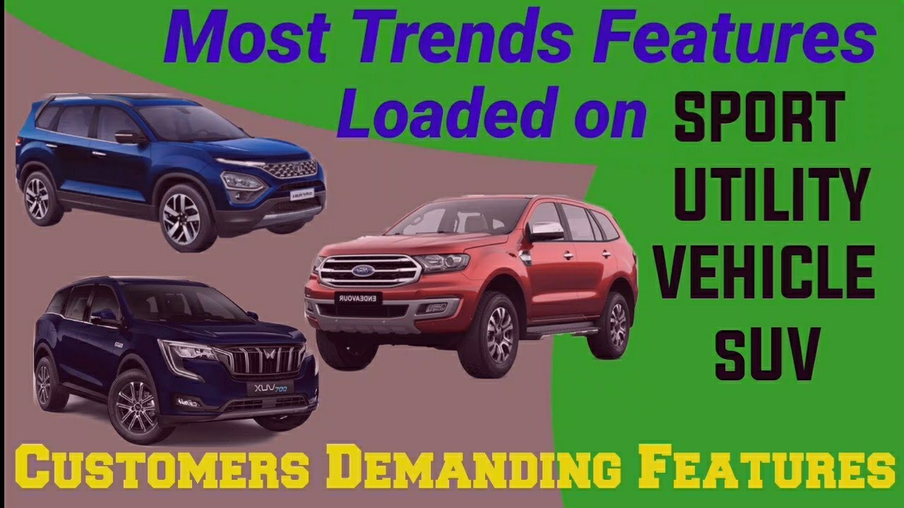 Best features of SUV Car || Customers Demand Trends features Loaded on ...