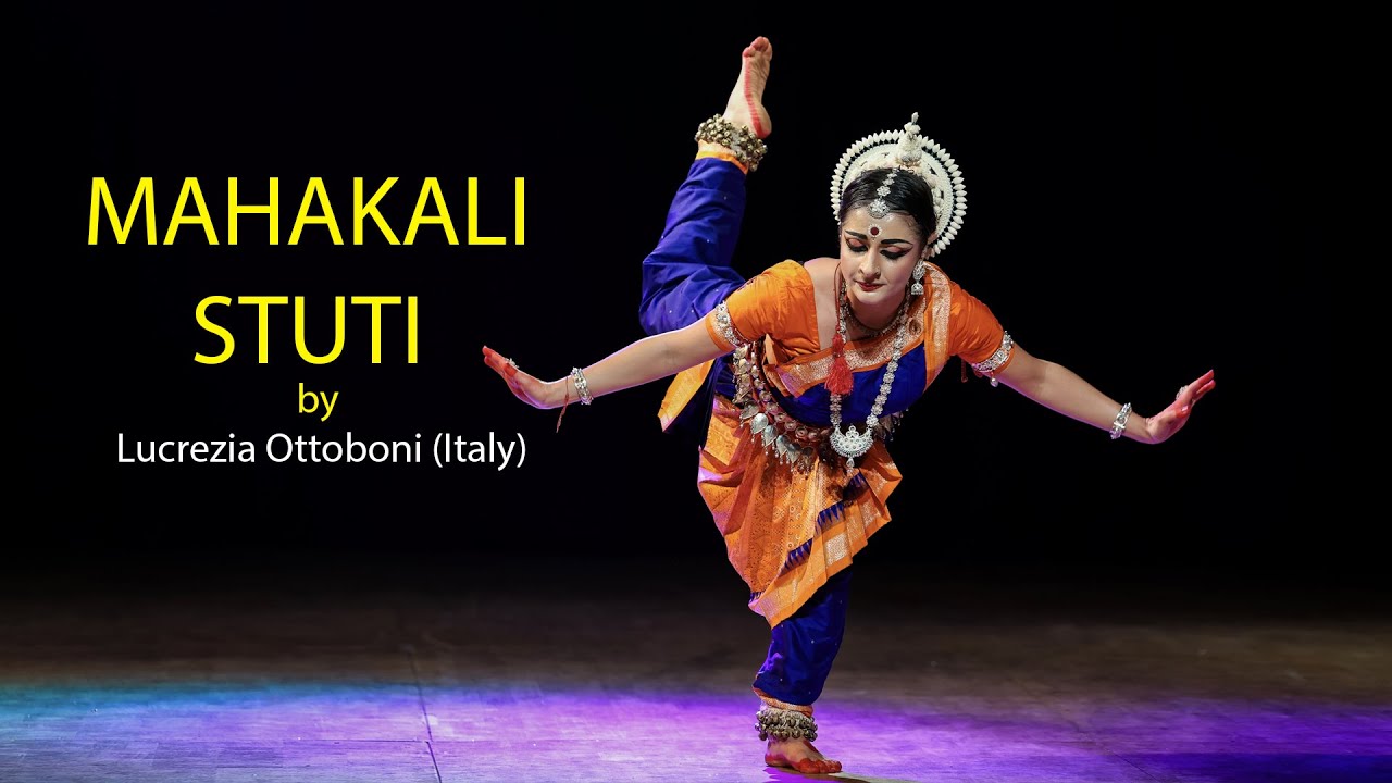 Mahakali Stuti | Lucrezia Ottoboni (Italy) | Biswa Odissi Utsav 2024 ...