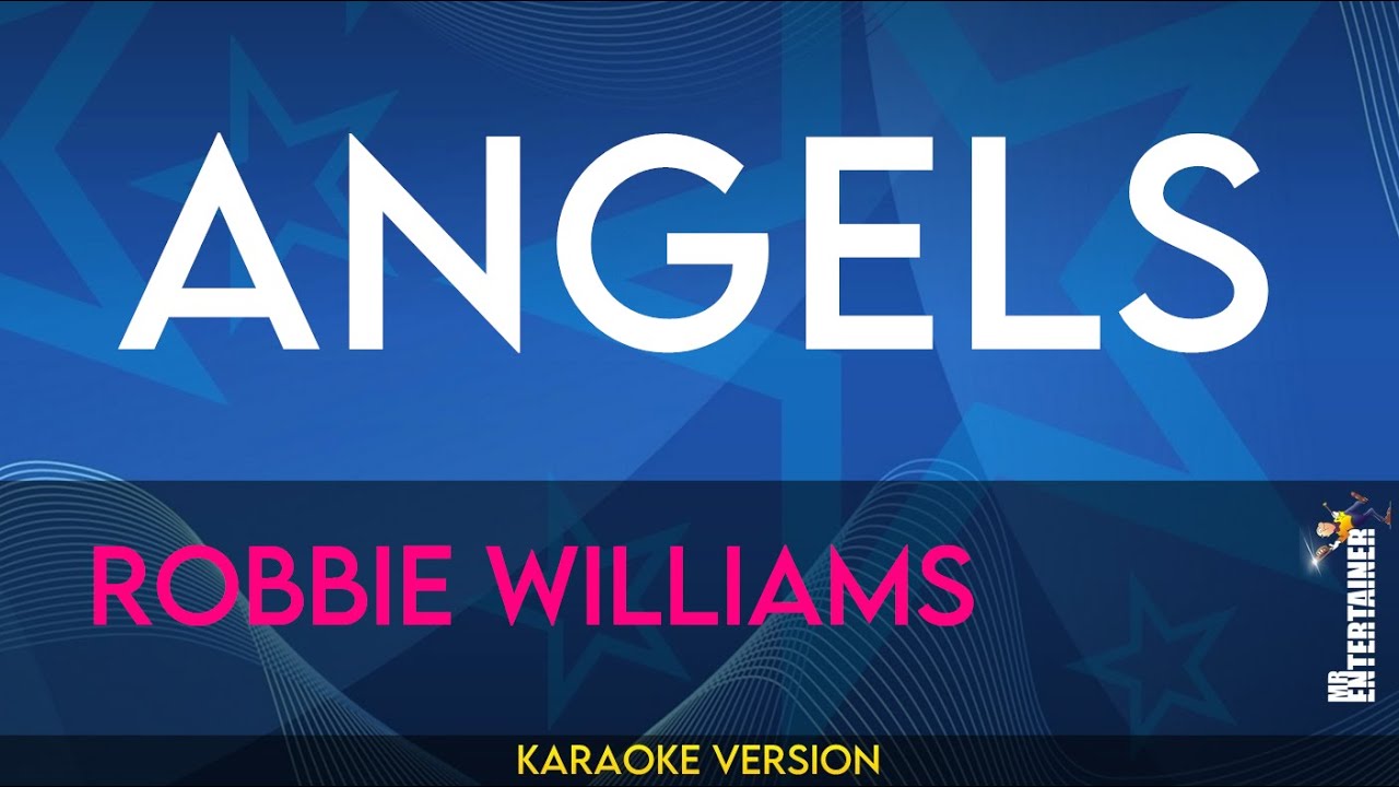 Angels - Robbie Williams (KARAOKE) - YouTube