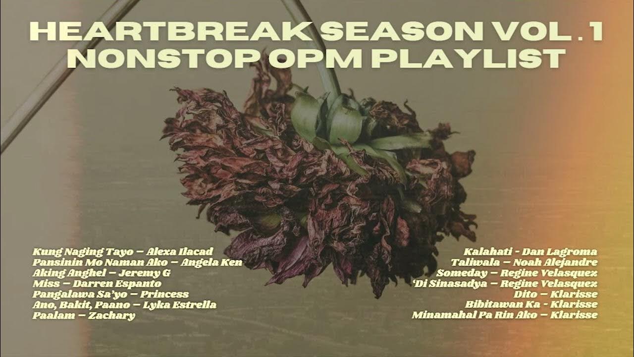 Heartbreak Season vol. 1 Non-Stop OPM Playlist - YouTube