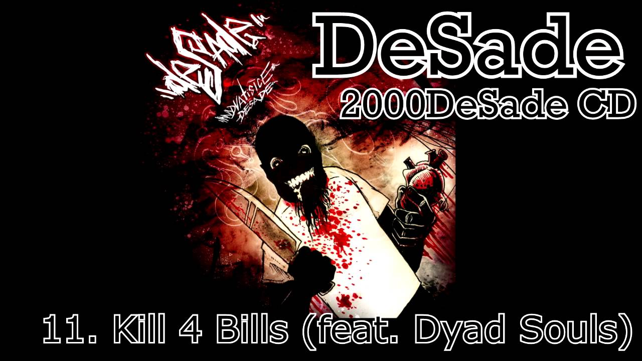 DeSade - Kill 4 Bills (ft. Dyad Souls) - YouTube