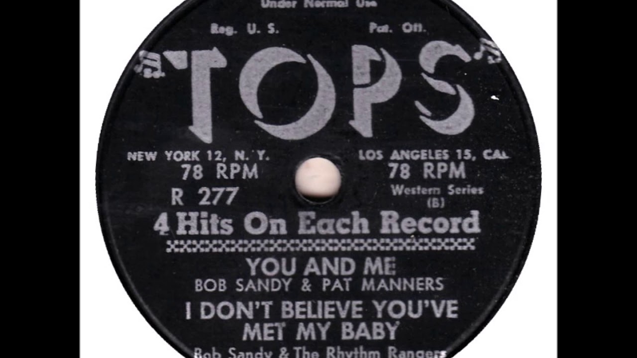 BOB SANDY & RHYTHM RANGERS I Don't Believe You've Met My Baby TOPS 1956 ...