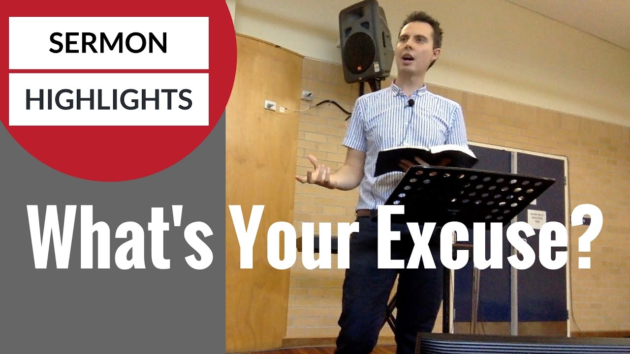 "What's Your Excuse?" Sermon Highlights - YouTube