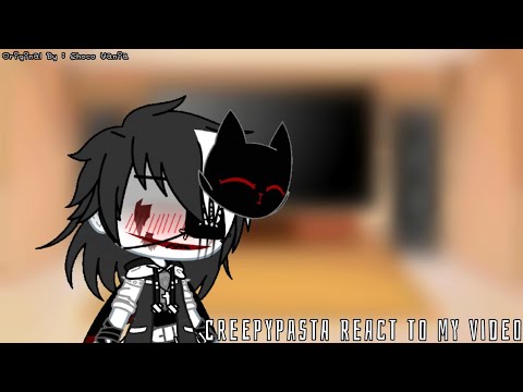 Creepypasta React To My Video // E.J x Jeff || Thx For 434 Subs ...
