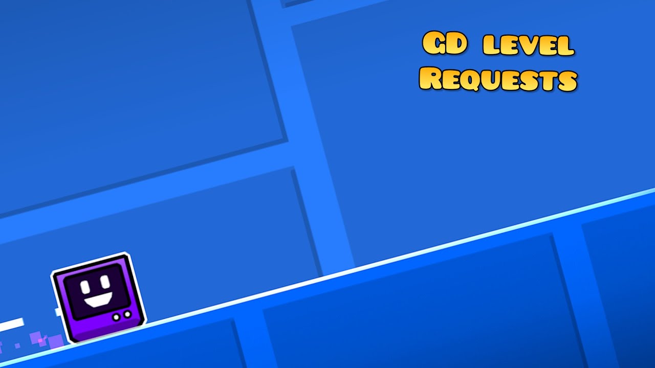 Gd level request - YouTube