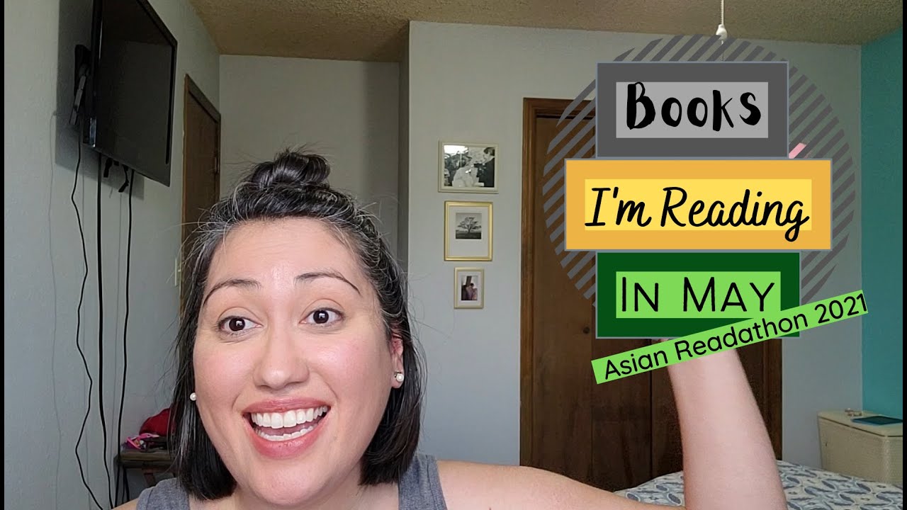 May TBR | Asian Readathon 2021, and I ramble as per usual - YouTube