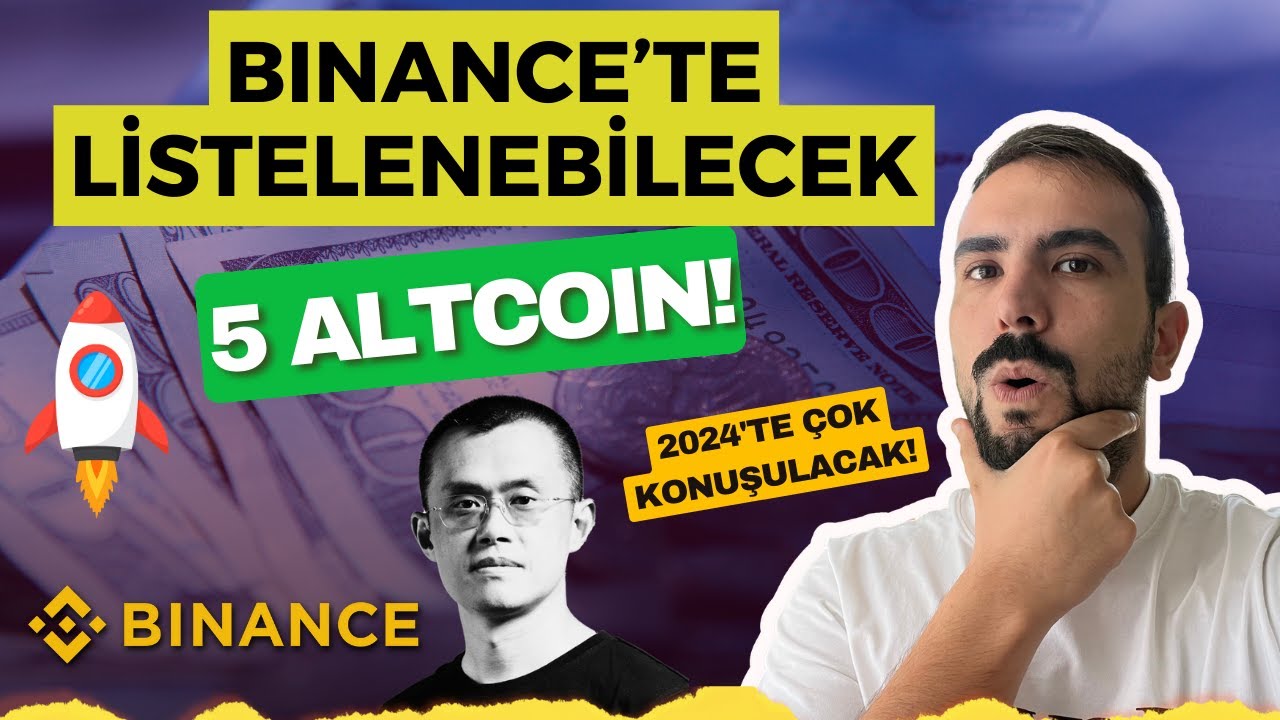 🚀BINANCE'TE LİSTELENMESİ MUHTEMEL 5 ALTCOIN! | Altcoin Sepeti ...