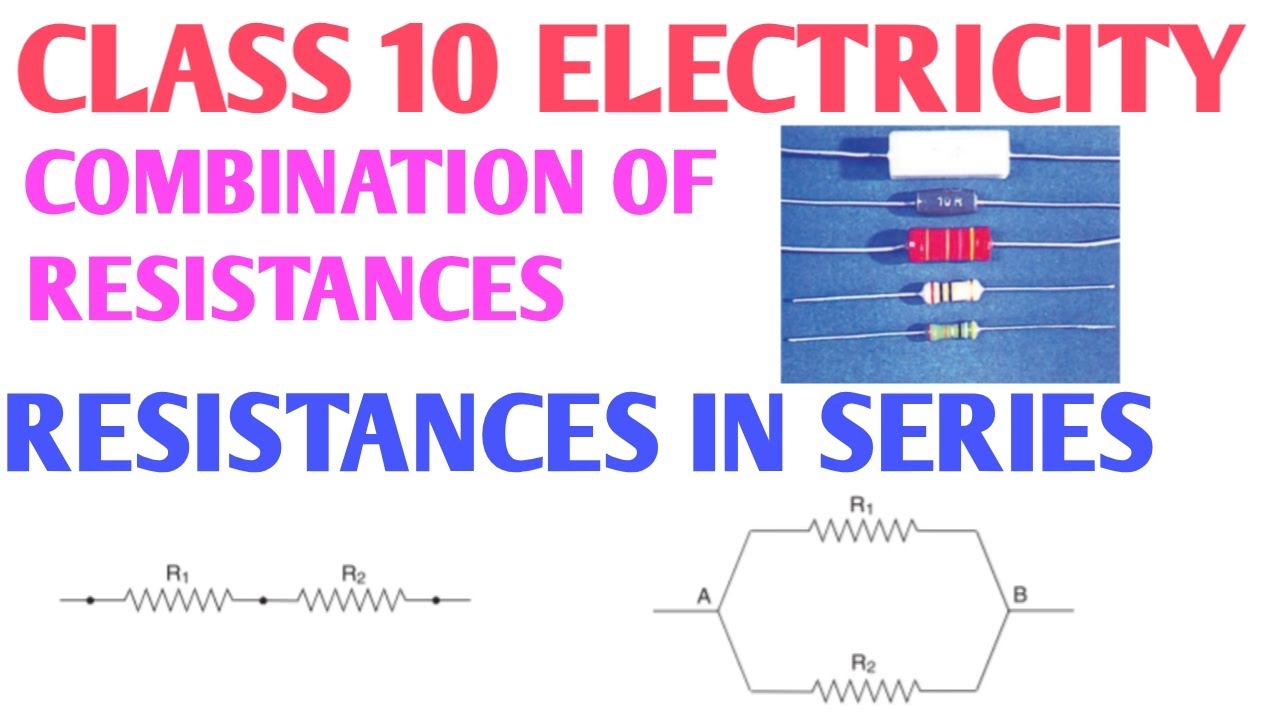 Combination of resistance in series class 10 | Combination of ...