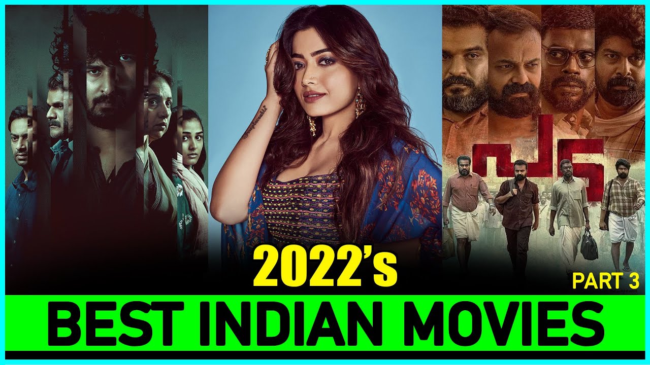 Top 7 Best INDIAN MOVIES Of 2022 So Far (Jul - Sept ) | New Released ...