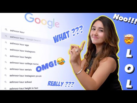 I Googled MYSELF😂 | Wrong facts | Ashnoor Kaur