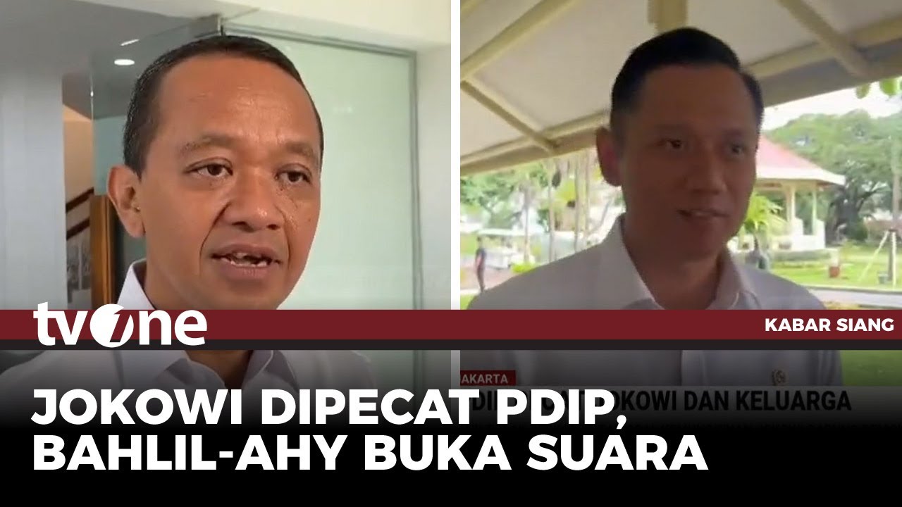 Tanggapan Bahlil dan AHY usai Jokowi dan Keluarga Dipecat PDIP | Kabar Siang tvOne - YouTube