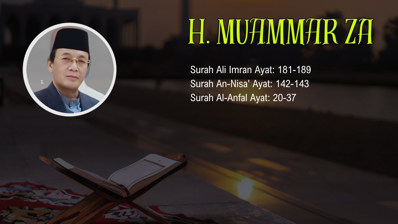 H. Muammar ZA 💕 Surah Ali Imran: 181-189, An Nisaa': 142-143 & Al Anfal: 20-37 - YouTube