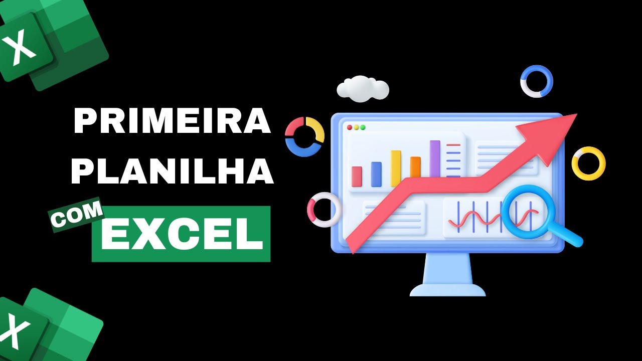 Iniciando no Excel: Guia Completo para Criar Suas Primeiras Planilhas ...