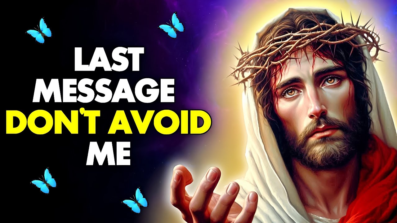 Last Message Don't Avoid Me | God Says | God Message Today | Gods Light & Love - YouTube