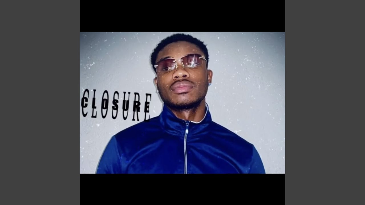 CLOSURE - YouTube