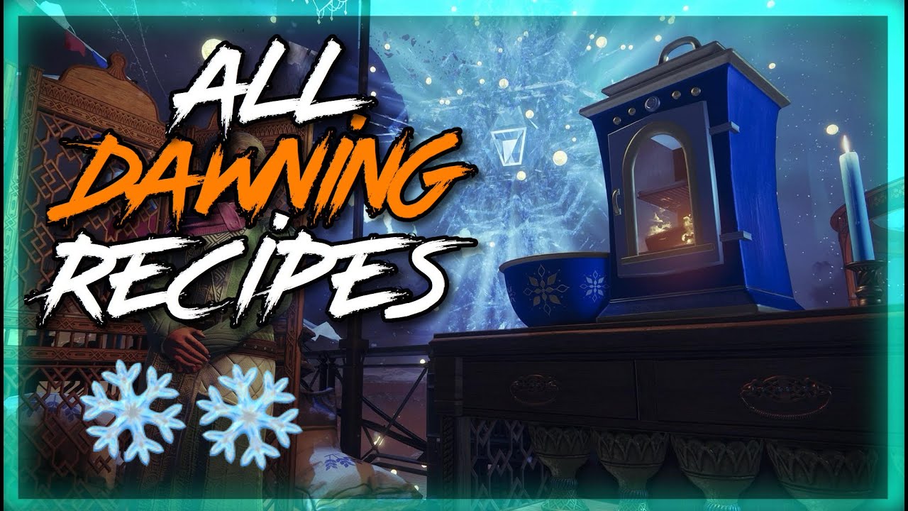 Destiny 2 the DAWNING all RECIPES and ingredients - YouTube