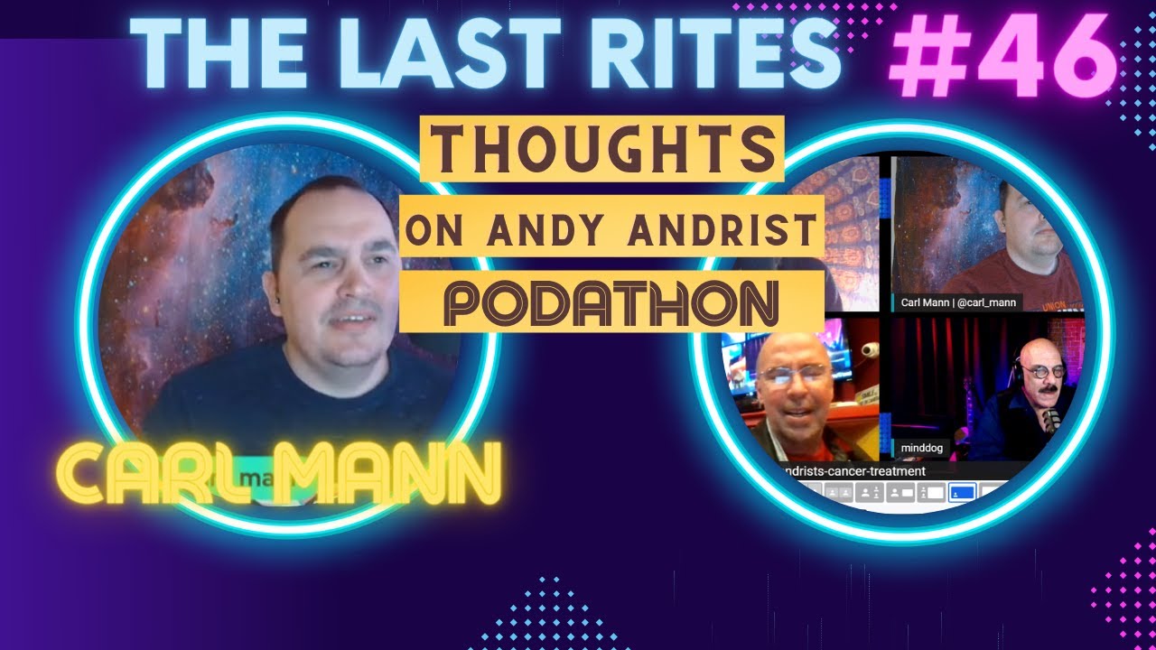 The Last Rites #46 - Thoughts on the Andy Andrist Podathon - YouTube