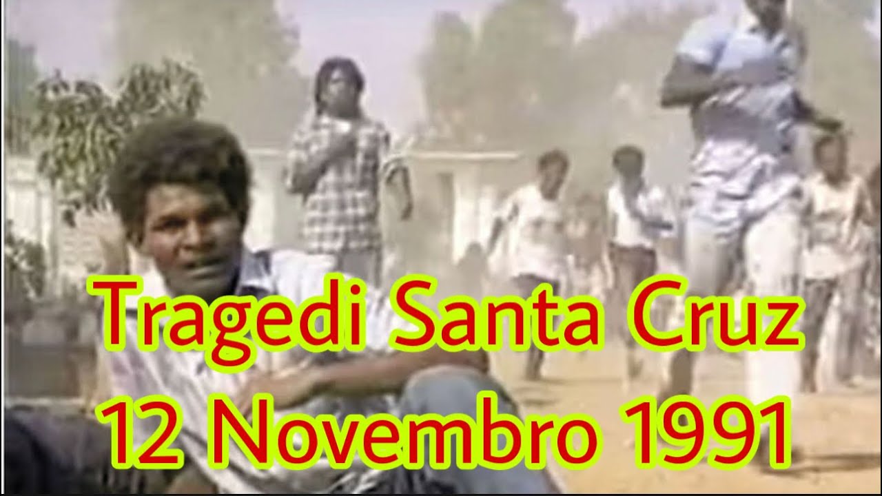 Tragedi di Timor Timur 12 November 1991 untuk kemerdekaan Timor Timur ...