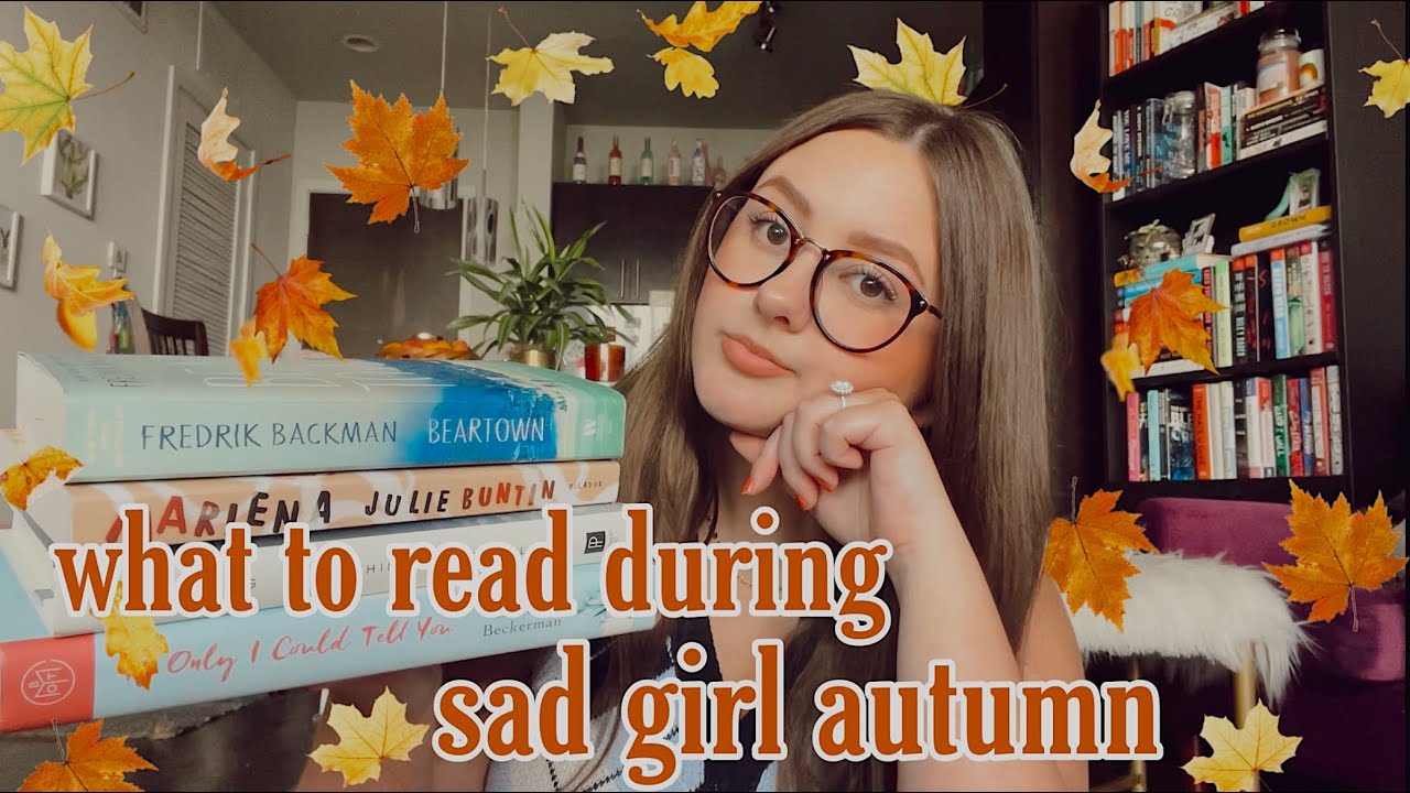 sad girl autumn book recommendations | books that made me cry - YouTube