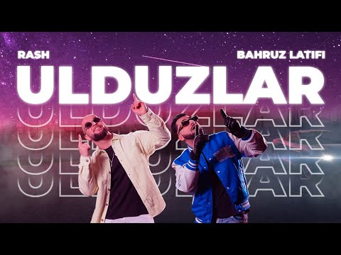 Bahruz Latifi & Rush - Ulduzlar (Rəsmi Musiqi Videosu)