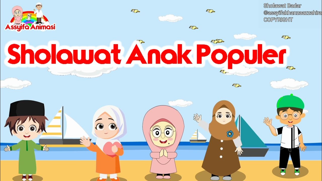 Lagu Anak Islami - 3 sholawat anak populer, sholawat badar,Allahul ...