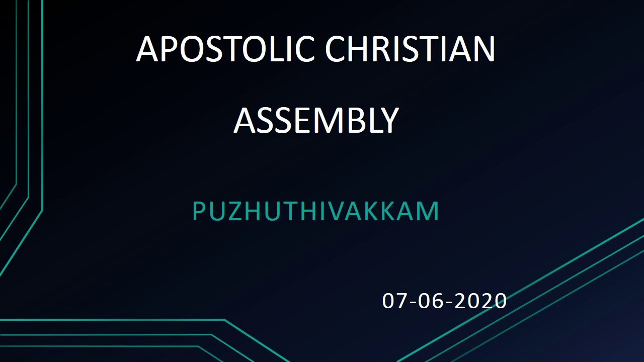 07 06 2020 APOSTOLIC CHRISTIAN ASSEMBLY - YouTube