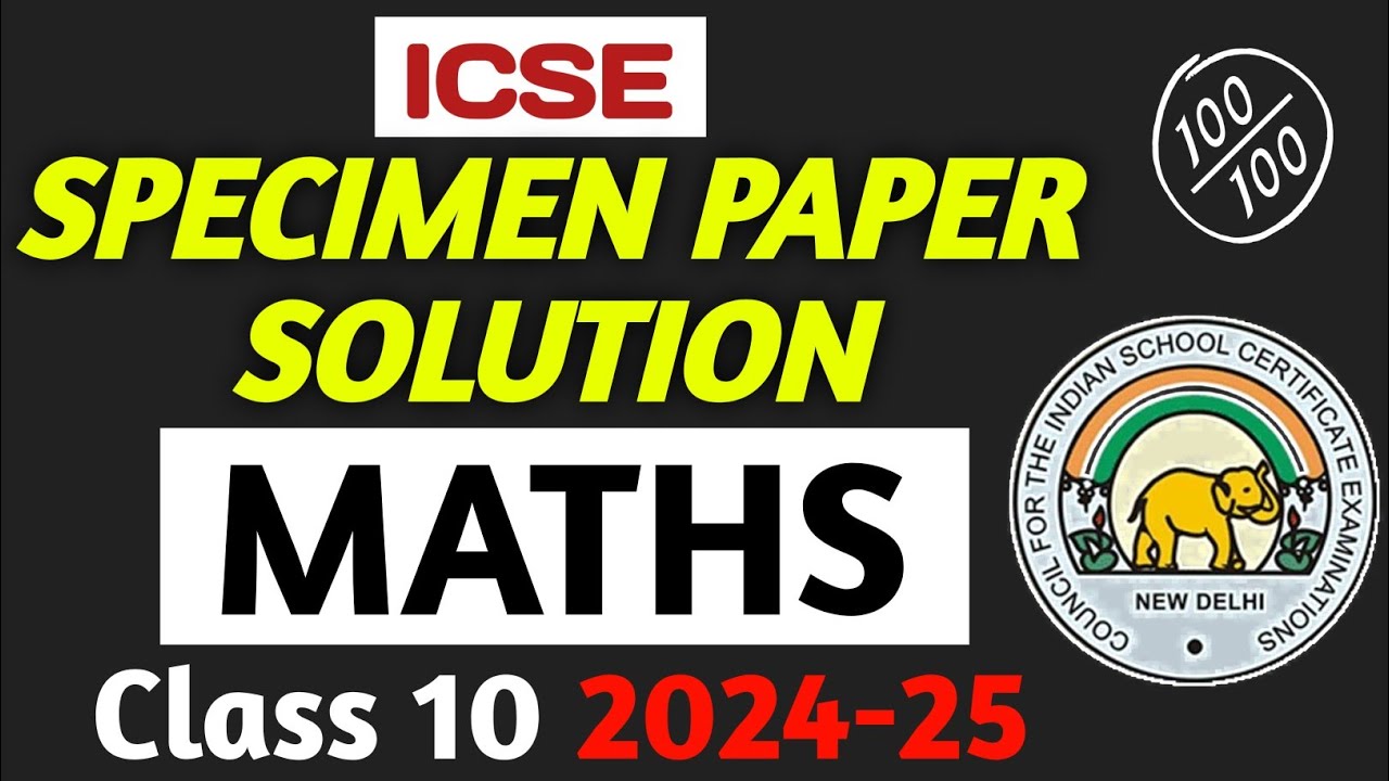 Maths Specimen Question Paper Solution ICSE Class 10 2025 | ICSE Class ...