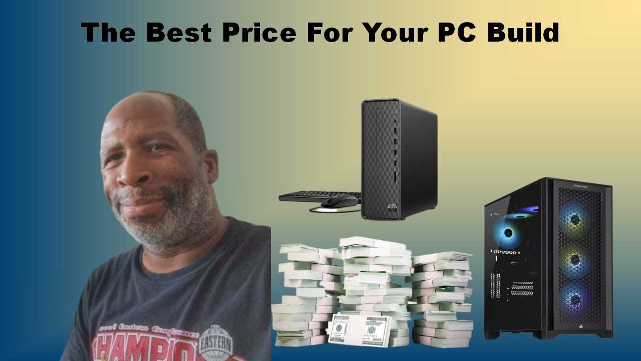 The Best Price For Your PC Build - YouTube