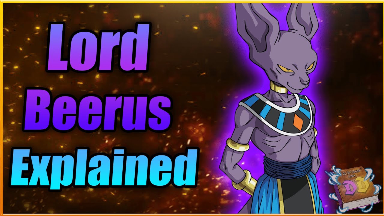 Beerus Explained | Dragon Ball Deep Dive - YouTube