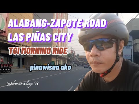 TGI MORNING RIDE || ALABANG-ZAPOTE ROAD LAS PIÑAS CITY - YouTube