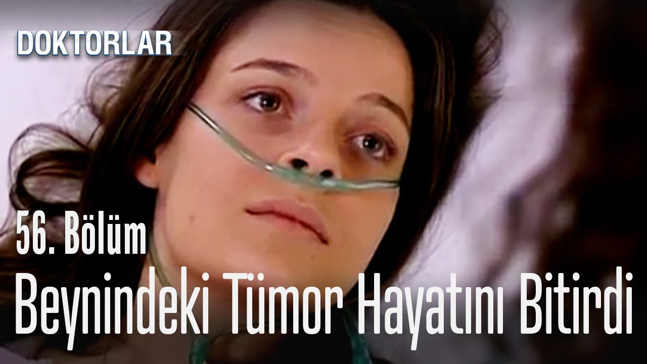 Beynindeki tümor her şeyin sonu mu? - Doktorlar 56. Bölüm - YouTube