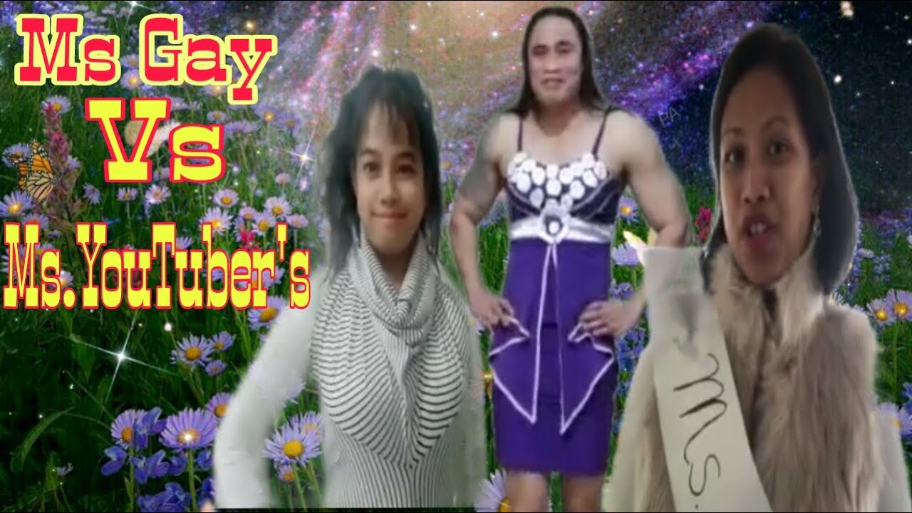 Ms. YOUTUBER VS MS. GAY - YouTube