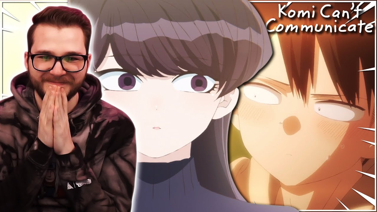 I LOVE THIS ANIME! | Komi Cant Communicate Season 2 Ep. 12 Reaction ...