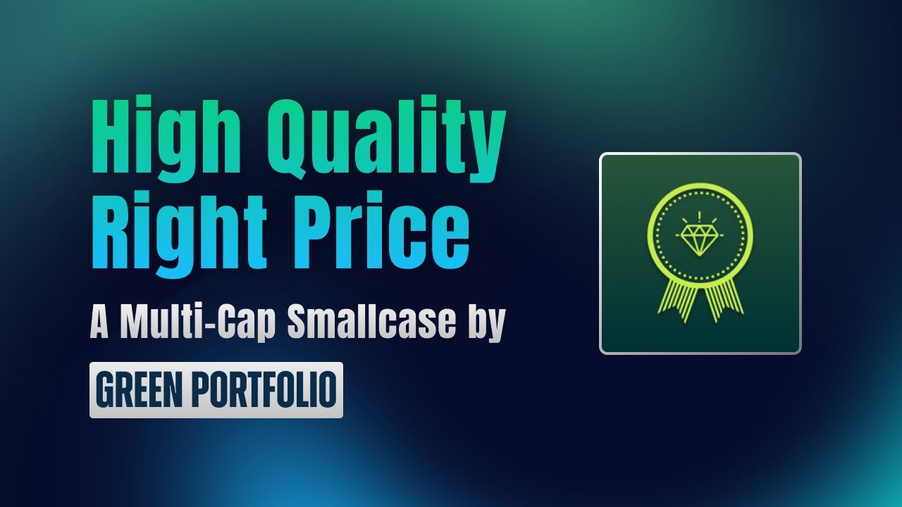 High Quality Right Price- A Multi-cap Strategy by Green Portfolio - YouTube