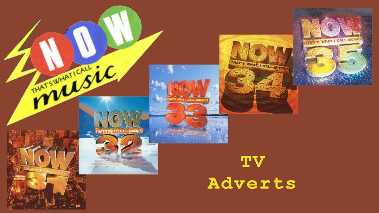 NOW that's what I call music 31-35 TV adverts (Edited) - YouTube