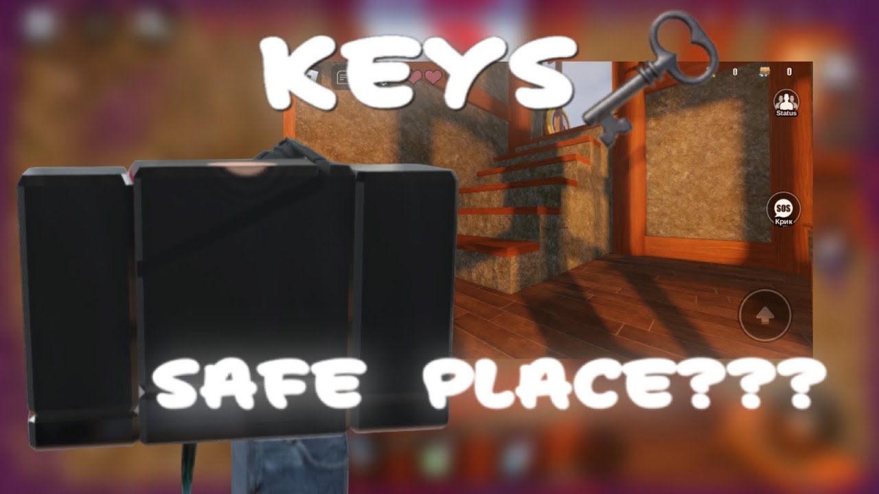 Roblox KEYS 🗝 SAFE PLACES | роблокс ключи | безопасные места - YouTube