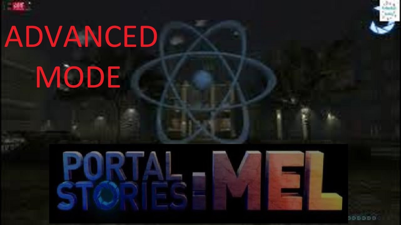 Portal Stories: Mel (Advanced Mode Blind Live Stream) Chapter 5 ...